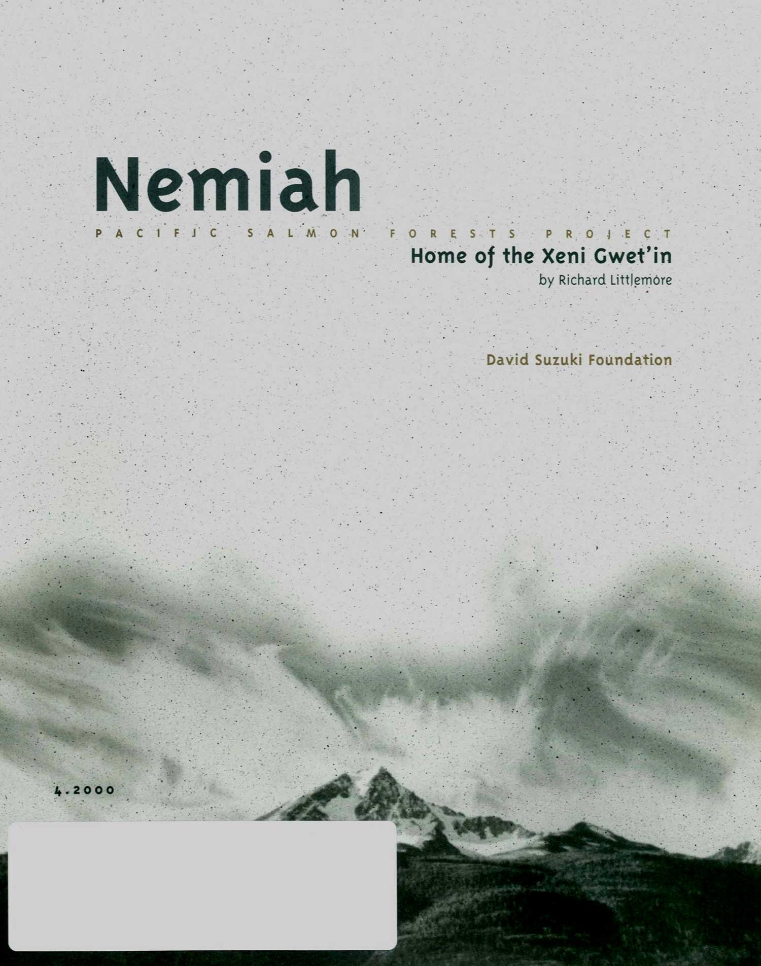 Nemiah: Home of the Xeni Gwet'in: Pacific Salmon Forests Project ...