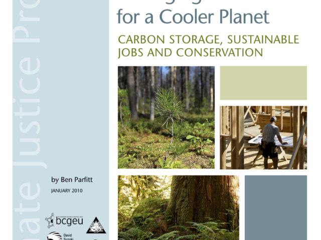 Managing B.C.'s Forests for a Cooler Planet: Carbon Storage ...
