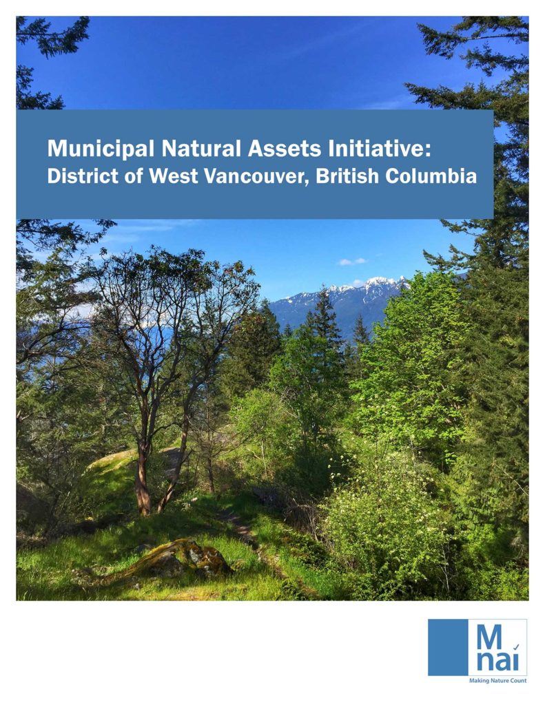 Municipal Natural Assets Initiative: District of West Vancouver ...