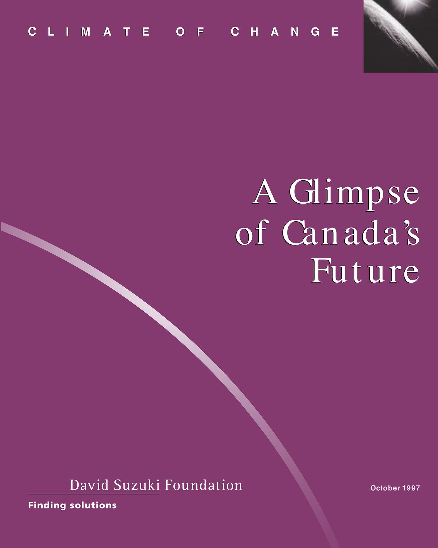 A Glimpse of Canada's Future - David Suzuki Foundation