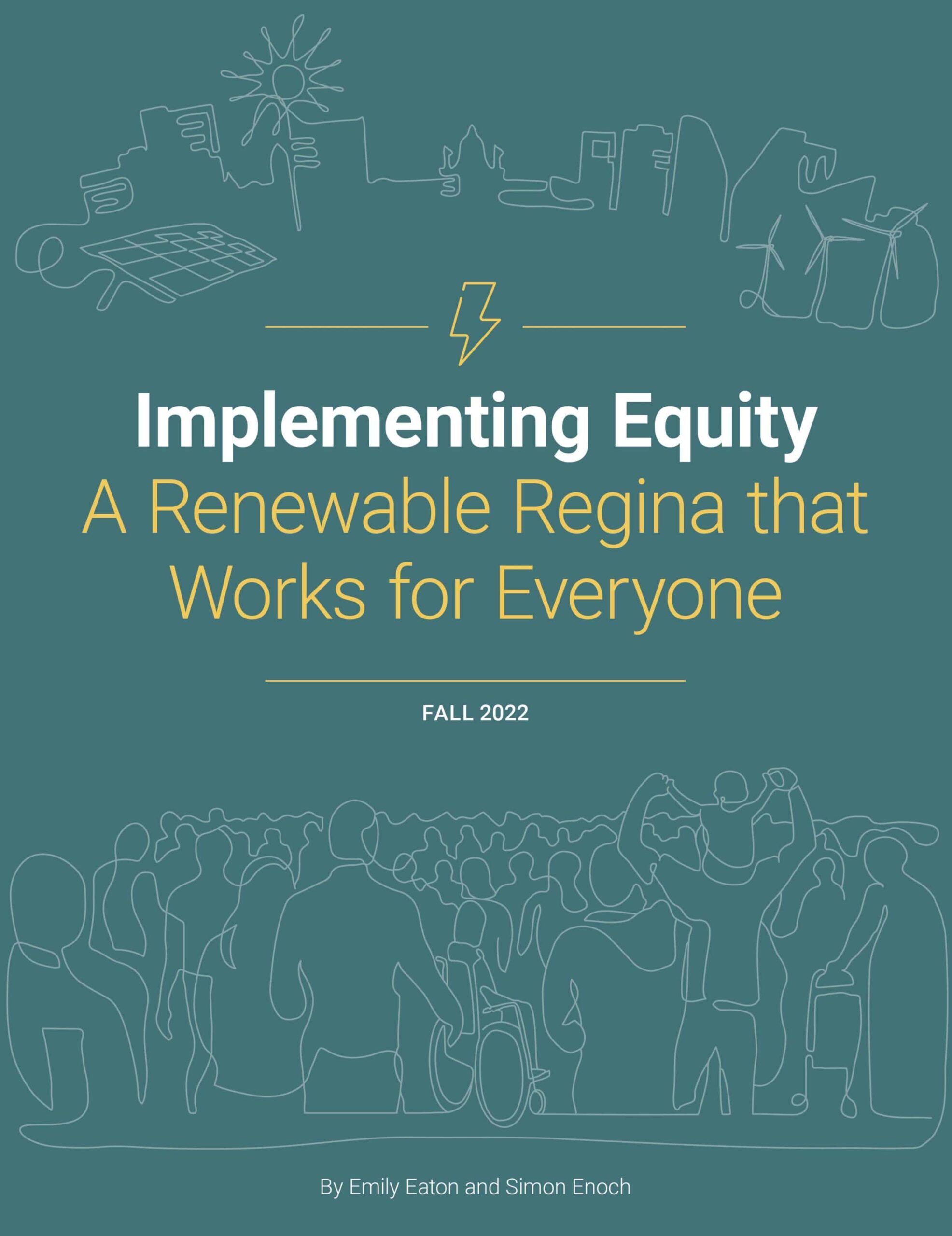 Implementing equity: a renewable Regina that works for everyone