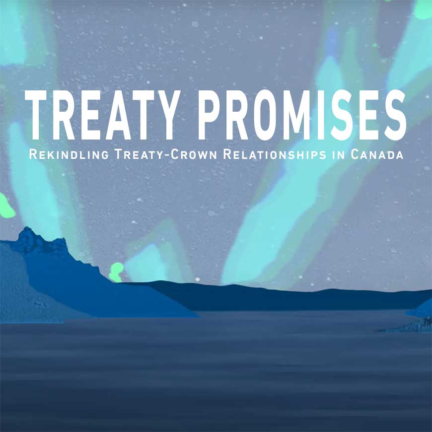 Treaty Promises: Rekindling Indigenous-Crown Land Relationships in ...